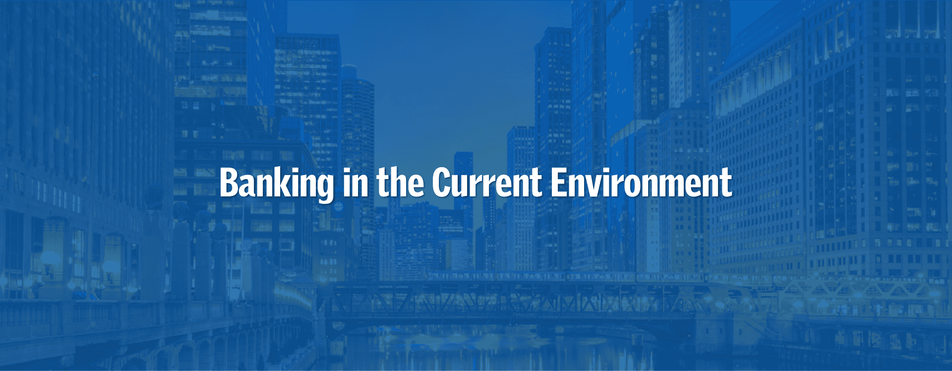 Banking in the Current Environment | Bank Director